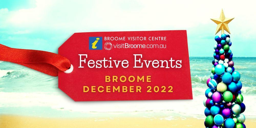 Festive Events in Broome - Broome Visitor Centre