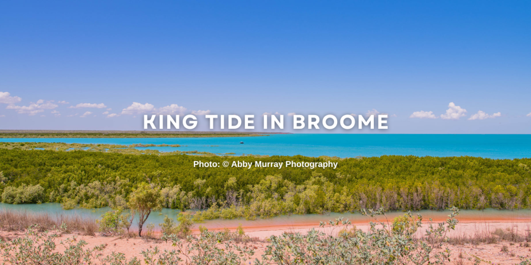 King Tide in Broome this Friday 24th March - Broome Visitor Centre