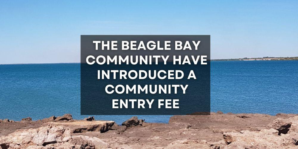 Beagle Bay Community Entry Fee - starts 15th April 2024 - Broome ...