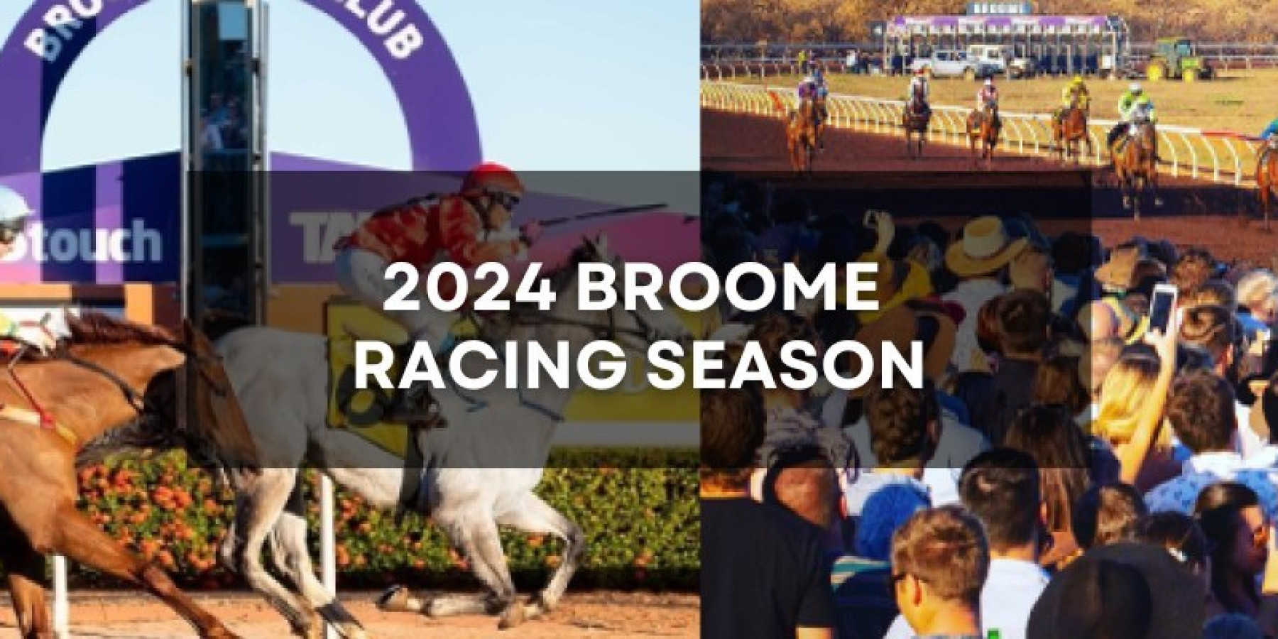 Join us in Broome for the 2024 Racing Season