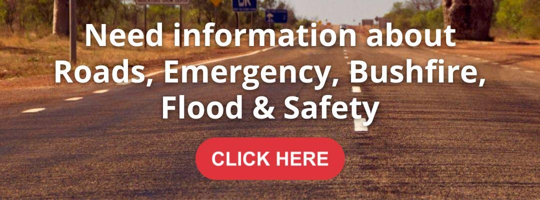 Roads, Emergency, Bushfire, Flood & Safety information